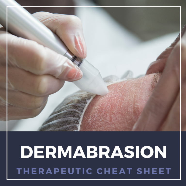 Dermabrasion Therapeutic Cheat Sheet - Next Steps in Dermatology